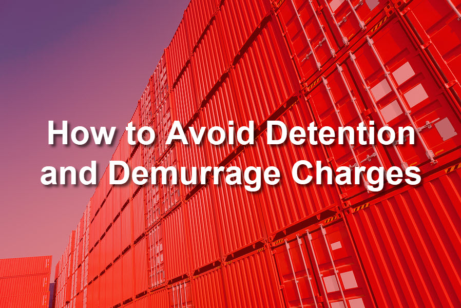 How To Avoid Detention and Demurrage Charges